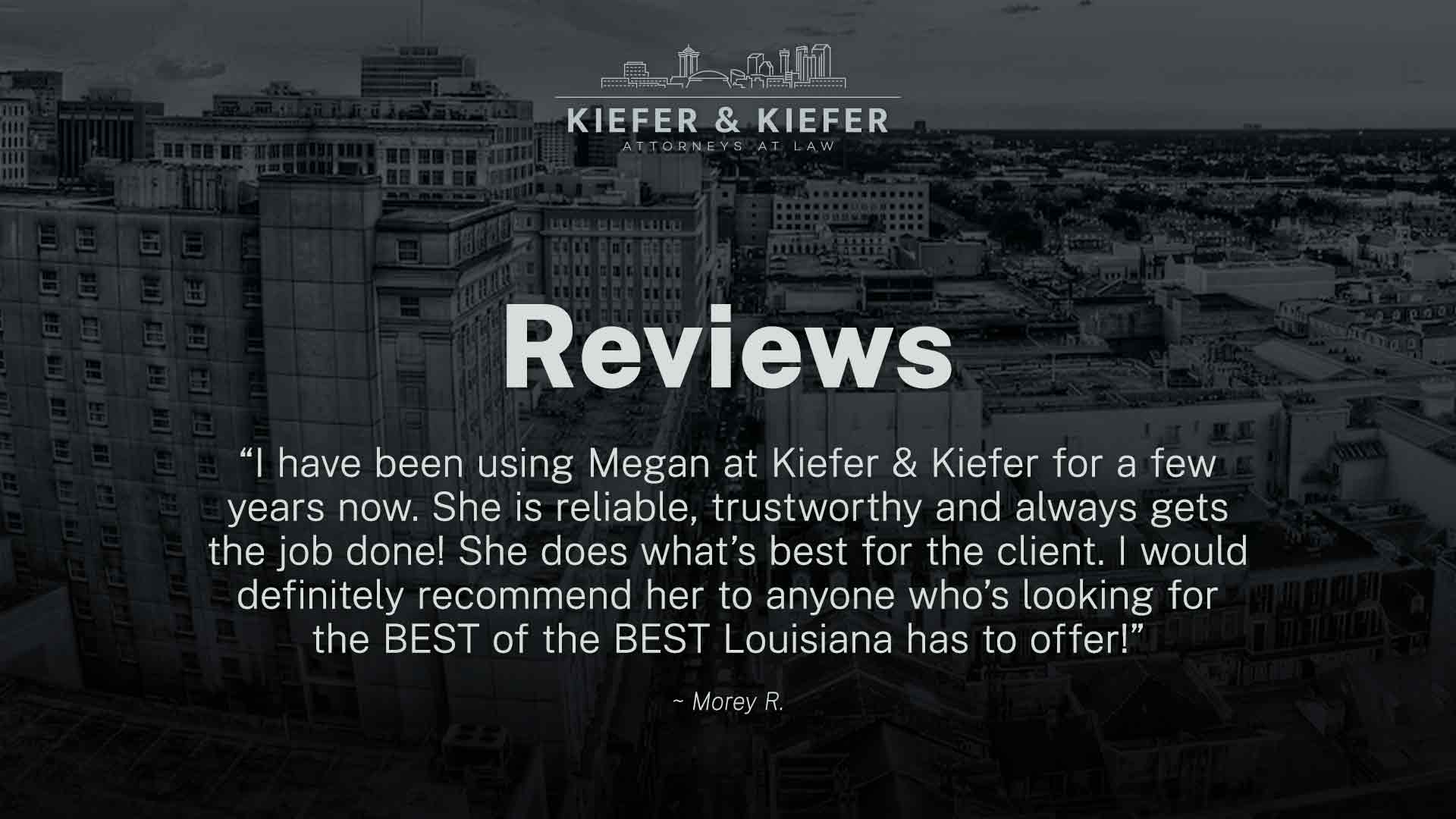 Reviews Kiefer & Kiefer | New Orleans Personal Injury Law Firm